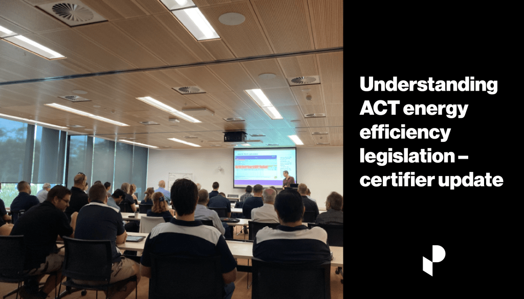 Understanding ACT energy efficiency legislation changes